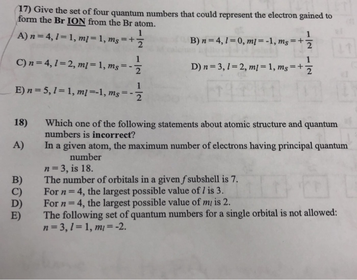 Solved 7) Give the set of four quantum numbers that could | Chegg.com
