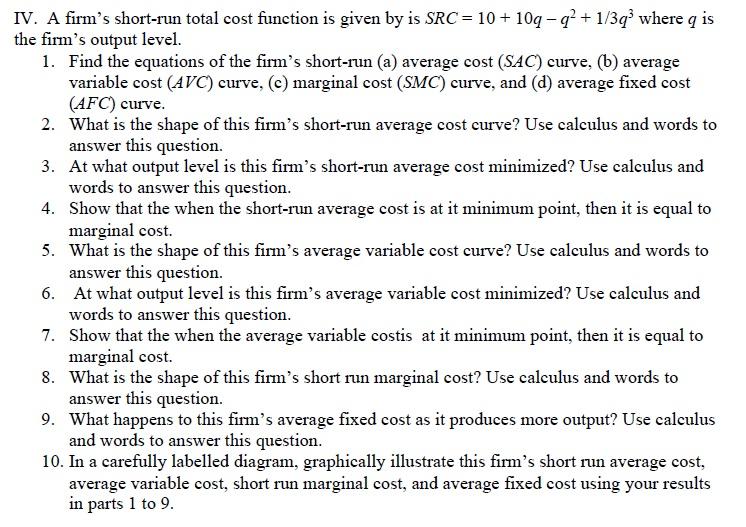 Solved IV. A firm's short-run total cost function is given | Chegg.com