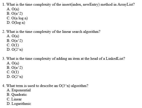 Solved 1. What is the time complexity of the insert(index, | Chegg.com