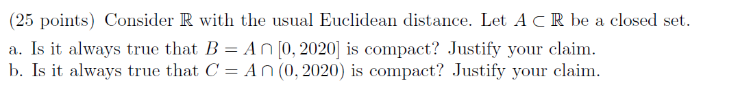 Solved (25 points) Consider R with the usual Euclidean | Chegg.com