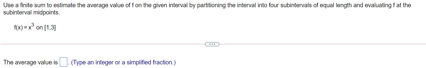 Solved Use a finite sum to estimate the average value of fon | Chegg.com