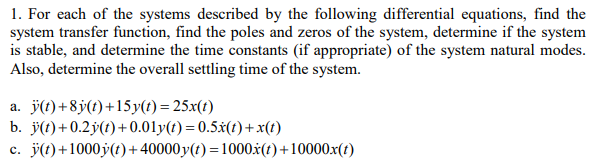 Solved 1. For each of the systems described by the following | Chegg.com