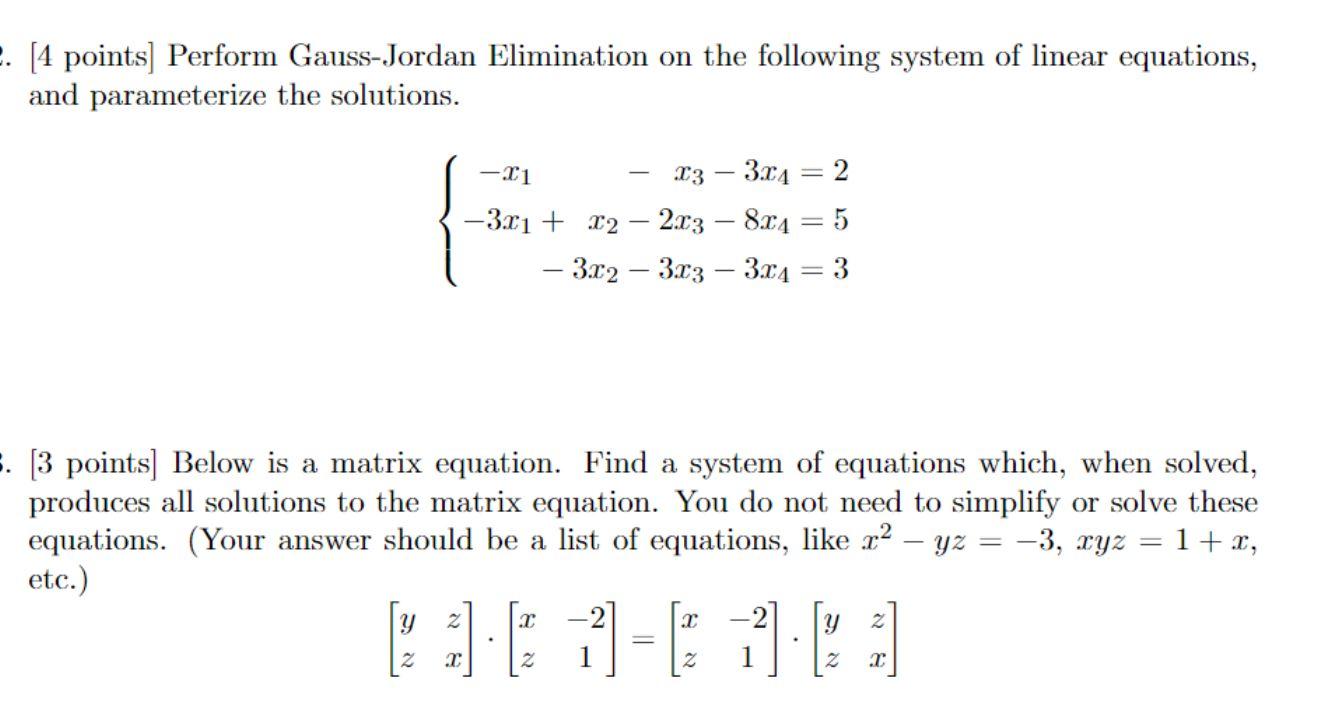 Solved . [4 points) Perform Gauss-Jordan Elimination on the | Chegg.com