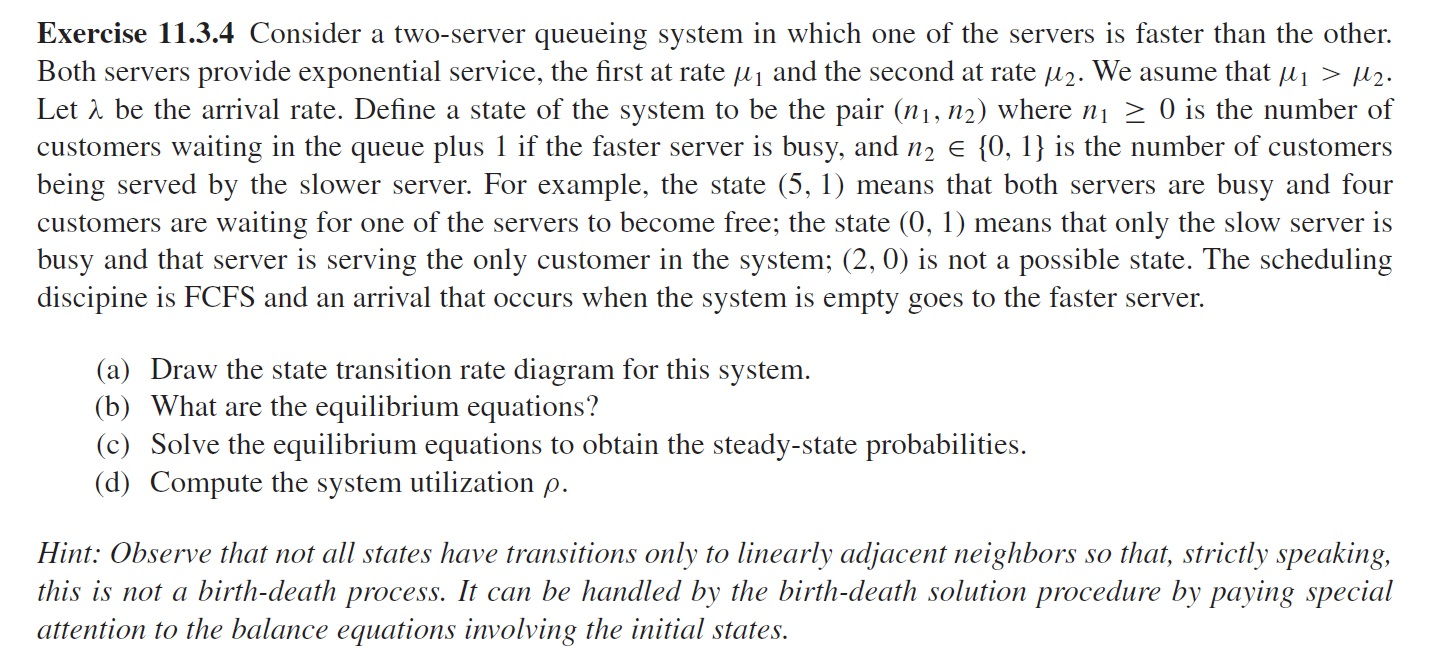 Exercise 11.3.4 Consider a two-server queueing system | Chegg.com