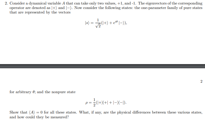 Solved 2. Consider a dynamical variable A that can take only | Chegg.com