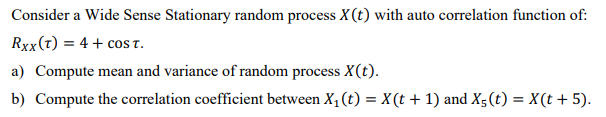 Solved Consider a Wide Sense Stationary random process X(t) | Chegg.com