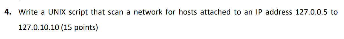Solved 4 Write A Unix Script That Scan A Network For Hosts 3257