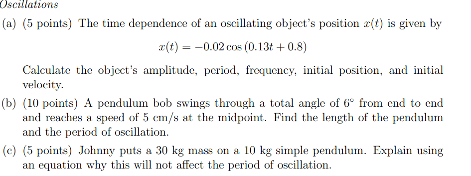 Solved (a) (5 points) The time dependence of an oscillating | Chegg.com