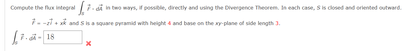Solved Compute the flux integral ∫S﻿vec(F)*vec(dA) ﻿in two | Chegg.com