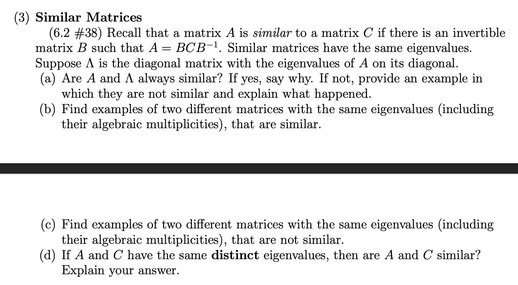 Solved (3) Similar Matrices (6.2 \#38) Recall that a matrix | Chegg.com