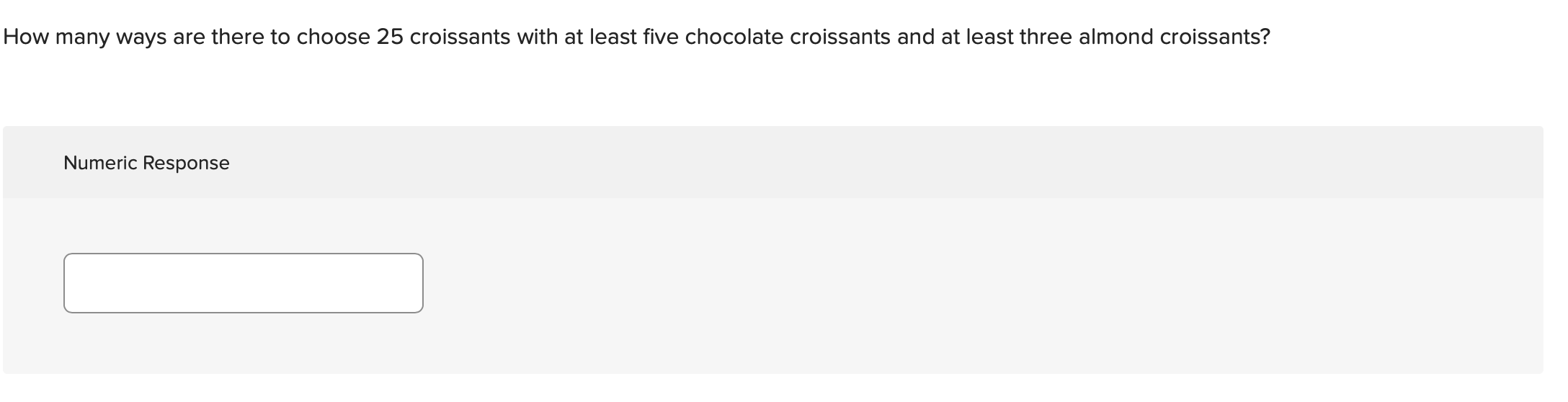 How many ways are there to choose 25 croissants with | Chegg.com