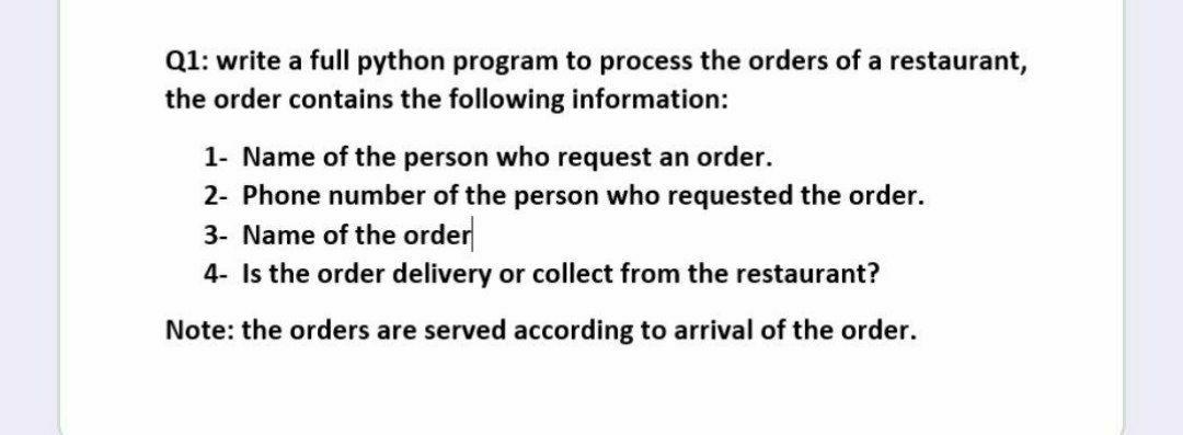 Solved Q1: write a full python program to process the orders | Chegg.com
