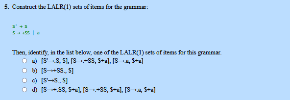 Solved Construct the LALR(1) ﻿sets of items for the | Chegg.com