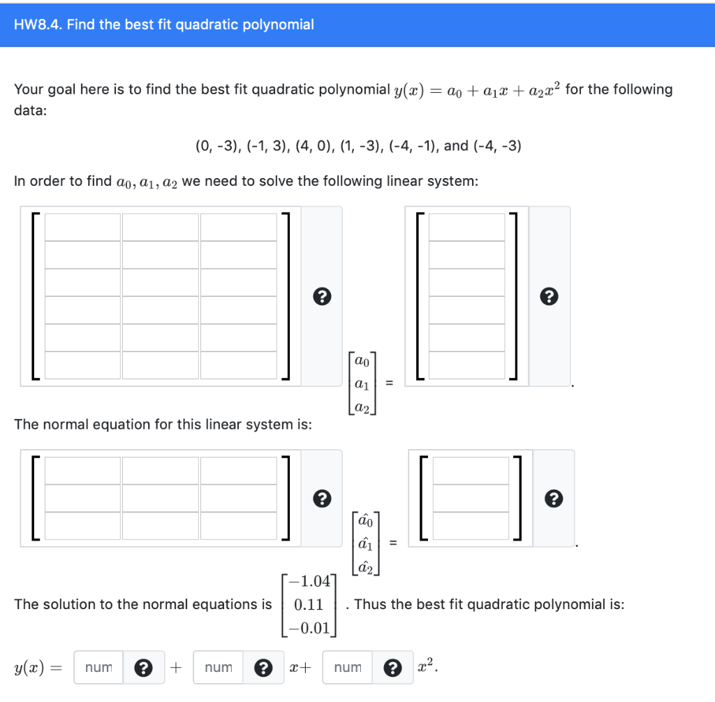 Solved HW8.4. Find the best fit quadratic polynomial Your | Chegg.com