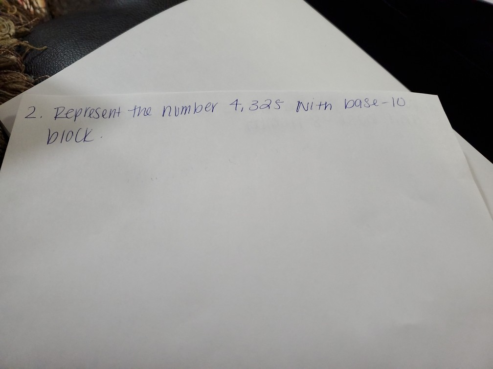 Solved 2. Pepresent the number 4, 3as Nith base-10 DIOCE | Chegg.com
