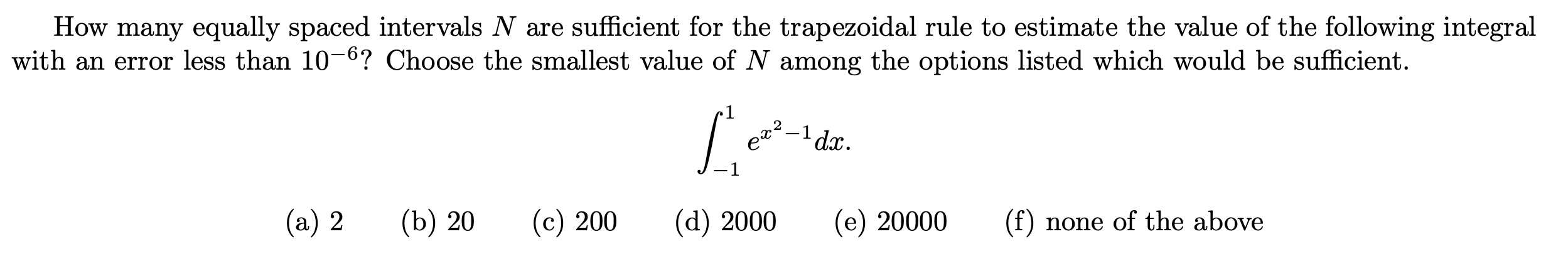 Solved How many equally spaced intervals N are sufficient | Chegg.com