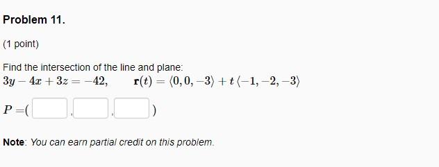 Solved Problem 11. (1 point) Find the intersection of the | Chegg.com