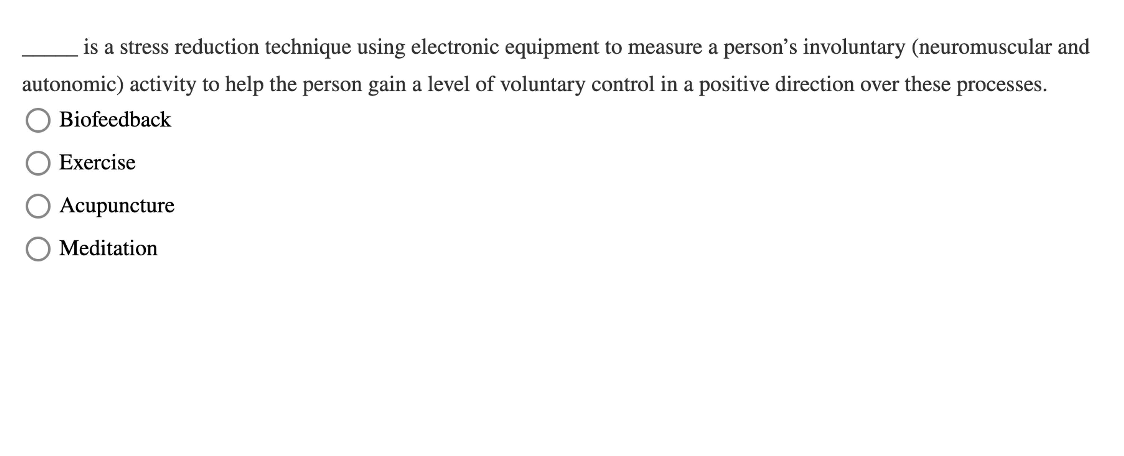 Solved is a stress reduction technique using electronic | Chegg.com