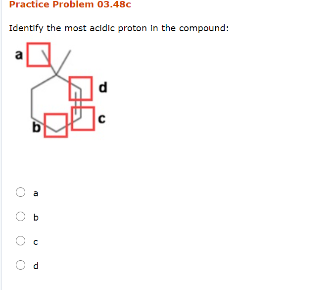 Solved Practice Problem 03.48c Identify the most acidic | Chegg.com