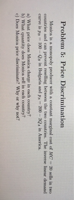 Solved Problem 5: Price Discrimination Monica is a monopoly | Chegg.com