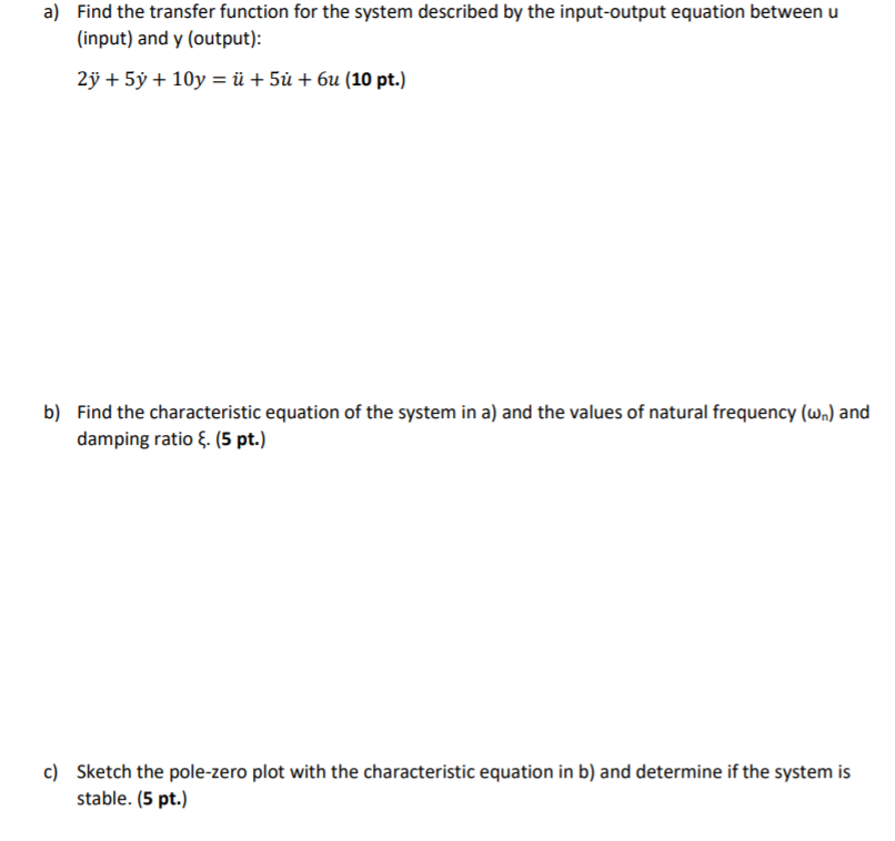 Solved a) Find the transfer function for the system | Chegg.com