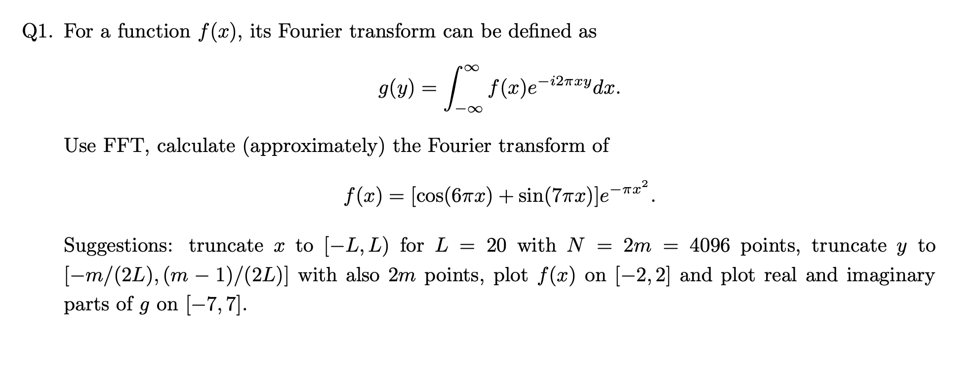 Solved Q1. For a function f(x), its Fourier transform can be | Chegg.com