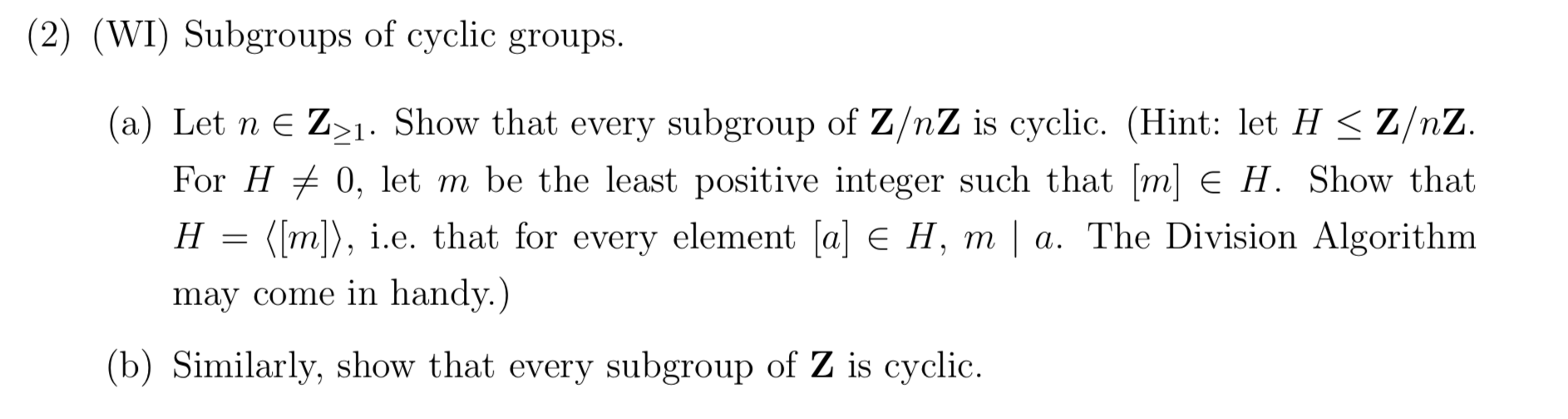 Solved (2) (WI) Subgroups of cyclic groups. (a) Let n E Z>1. | Chegg.com