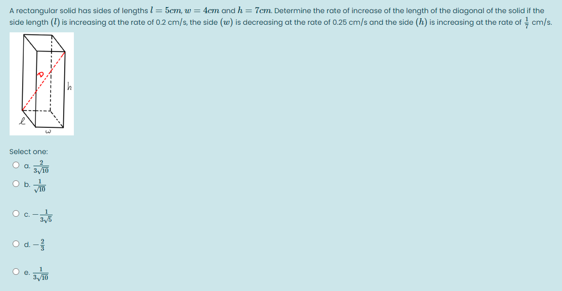 Solved A rectangular solid has sides of lengths l = 5cm, w = | Chegg.com