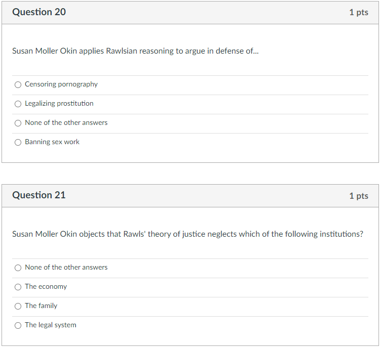 Solved Question 20 1 pts Susan Moller Okin applies Rawlsian | Chegg.com