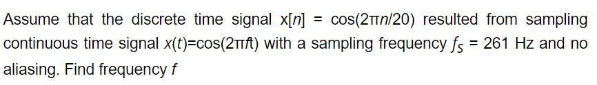 Solved = Assume that the discrete time signal x[n] = | Chegg.com