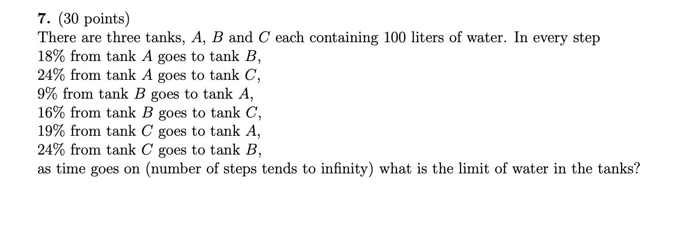 Solved 7. (30 points) There are three tanks, A, B and C each | Chegg.com