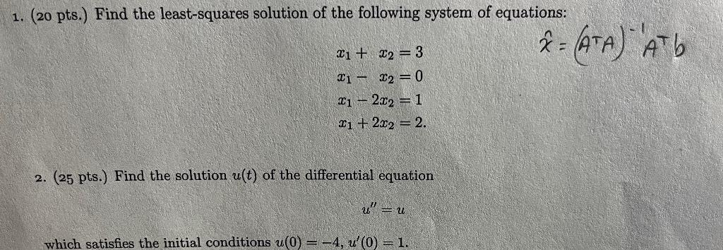 Solved 1. (20 pts.) Find the least-squares solution of the | Chegg.com
