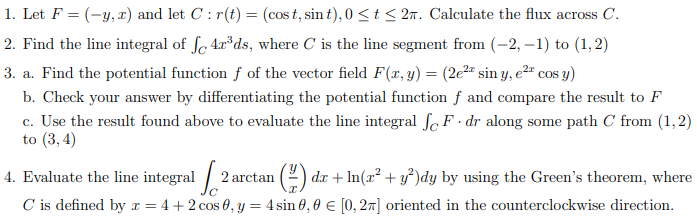 Solved 1. Let F= (-4,1) and let C:r(t) = (cost, sint),0 | Chegg.com