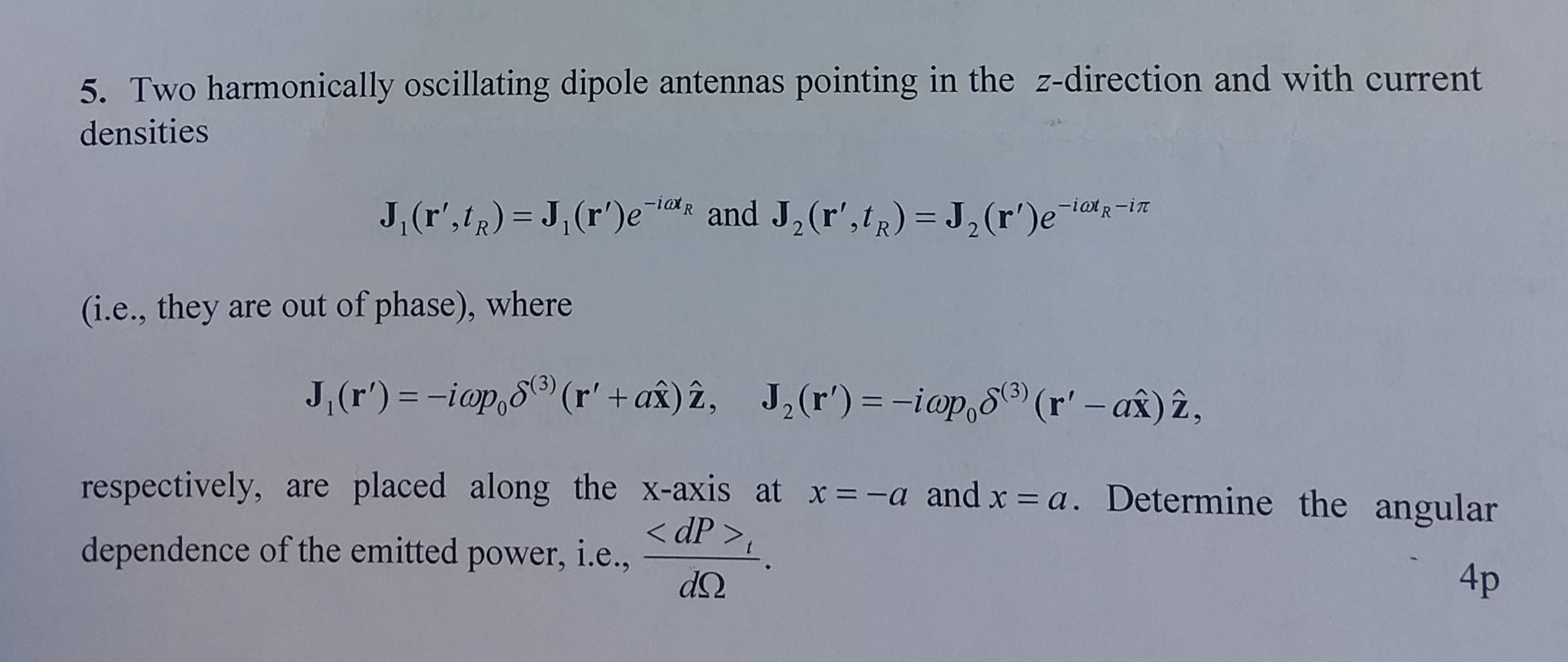 Solved 5. Two harmonically oscillating dipole antennas | Chegg.com