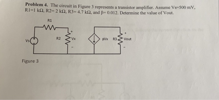 Solved Problem 4. The circuit in Figure 3 R1- 1 kQ, R2-2 kQ, | Chegg.com