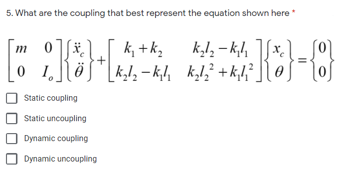Solved 5. What are the coupling that best represent the | Chegg.com