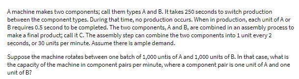 Solved A machine makes two components; call them types A and | Chegg.com