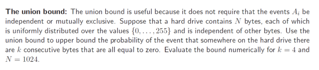The union bound: The union bound is useful because it | Chegg.com