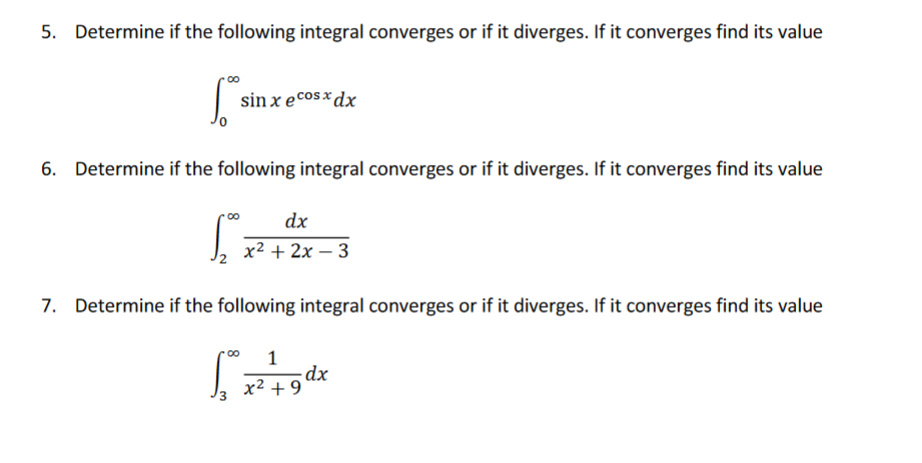 Solved 5. Determine if the following integral converges or | Chegg.com
