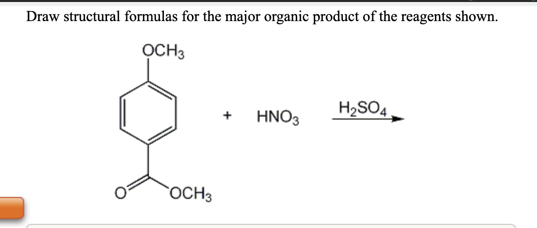 Solved Draw structural formulas for the major organic | Chegg.com
