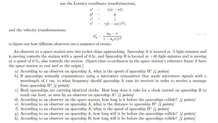 Solved use the Lorentz coordinate transformations, | Chegg.com