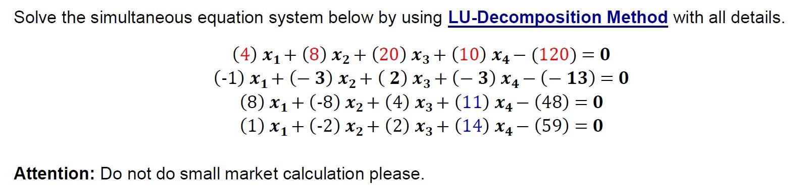 Solved Solve the simultaneous equation system below by using | Chegg.com