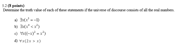 Solved 5.2 (8 ﻿points)Determine the truth value of each of | Chegg.com