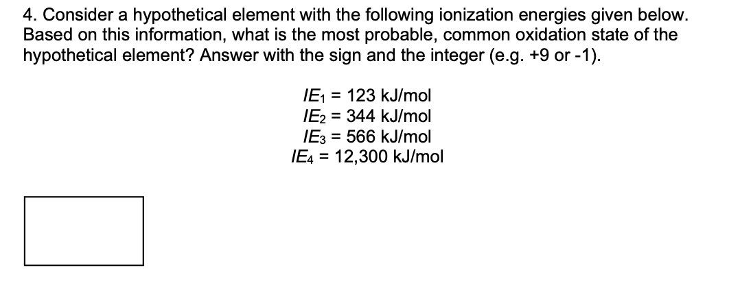 Solved 4. Consider a hypothetical element with the following | Chegg.com