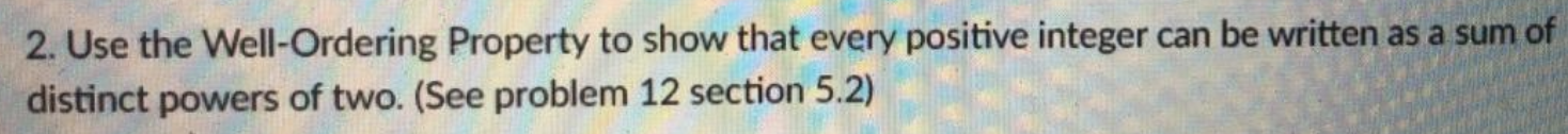 Solved 2. Use the well-Ordering Property to show that every | Chegg.com