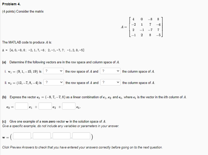 Solved Problem 4. (4 points) Consider the matrix 0 -8 8 4 -2 | Chegg.com
