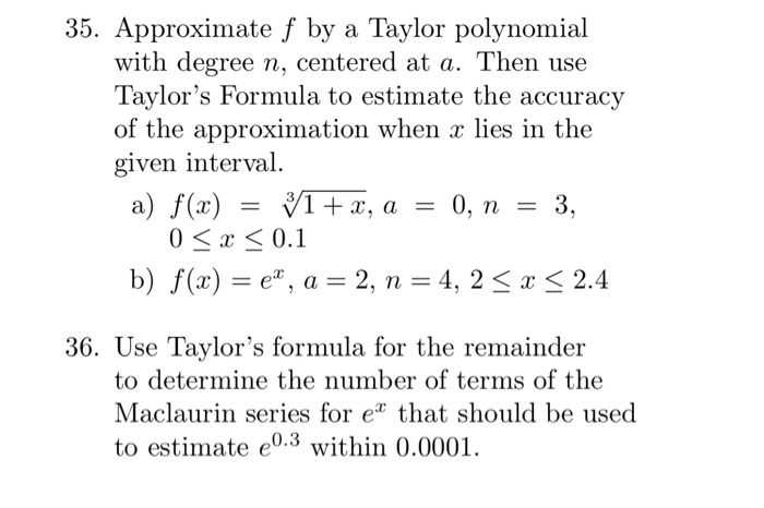 Solved 35. Approximate f by a Taylor polynomial with degree | Chegg.com