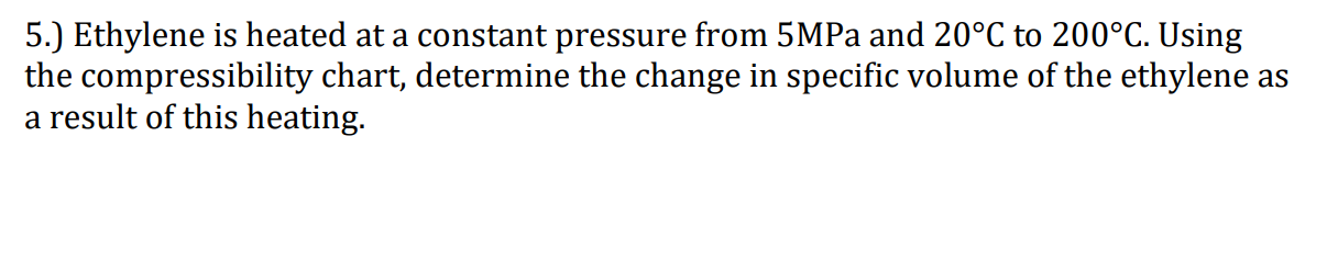 Solved 5.) Ethylene is heated at a constant pressure from | Chegg.com