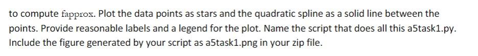 Solved Task 1 Quadratic Splines 20 Pts Following The