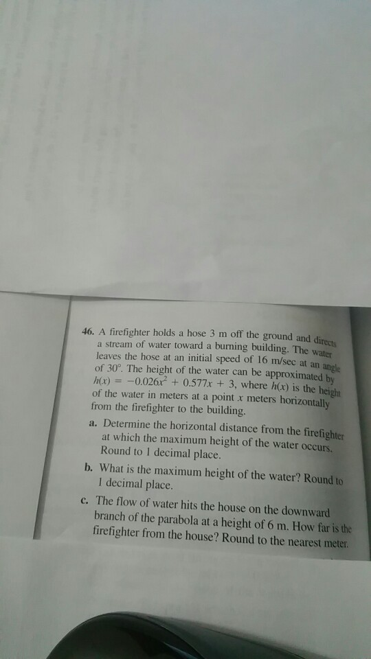 Solved 46. A firefighter holds a hose 3 m off the ground and | Chegg.com
